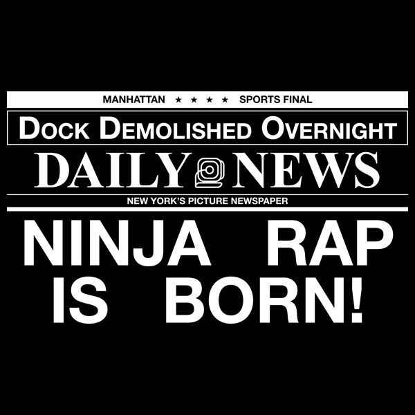 Ninja Rap is Born - NeatoShop Ninja Rap is Born - NeatoShop